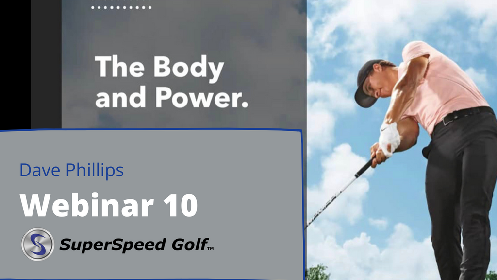 Webinar 10: TPI Co-founder Dave Phillips – SuperSpeed Golf UK
